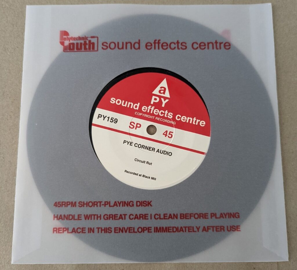PYE CORNER AUDIO: Circuit Rot / Pocket Disco NEW ltd 7"