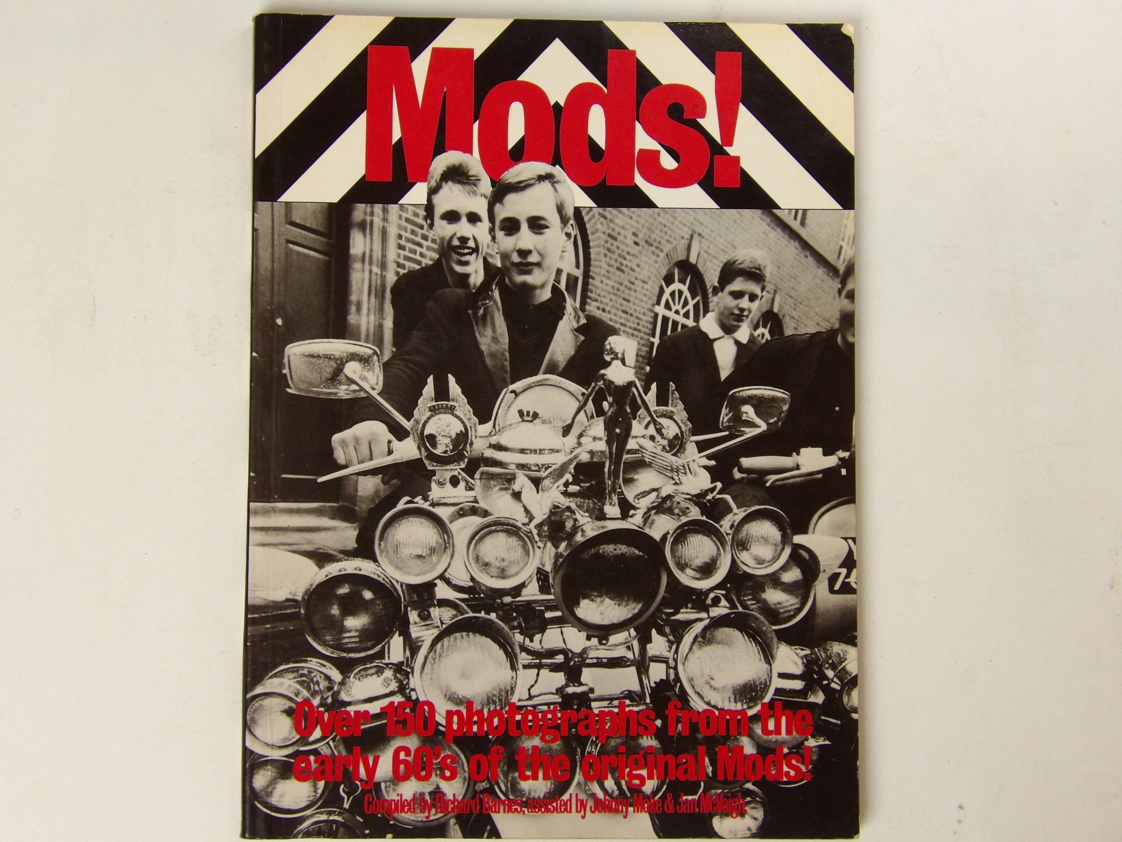 Mods!: Over 150 Photos from Early 60's Original Mods 1980 Book